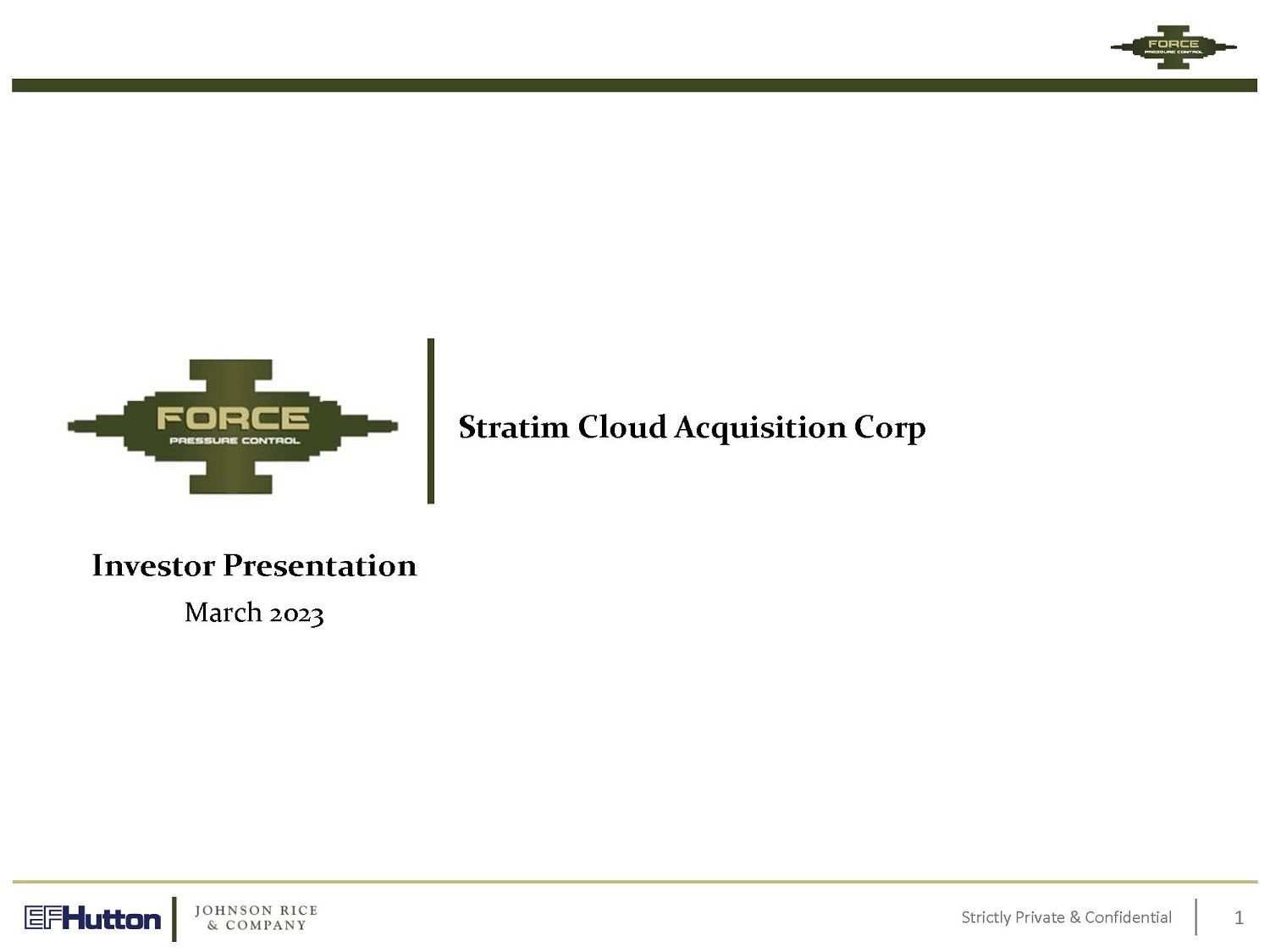 Force Pressure Control via Stratim Cloud Acq (SCAQ) deck